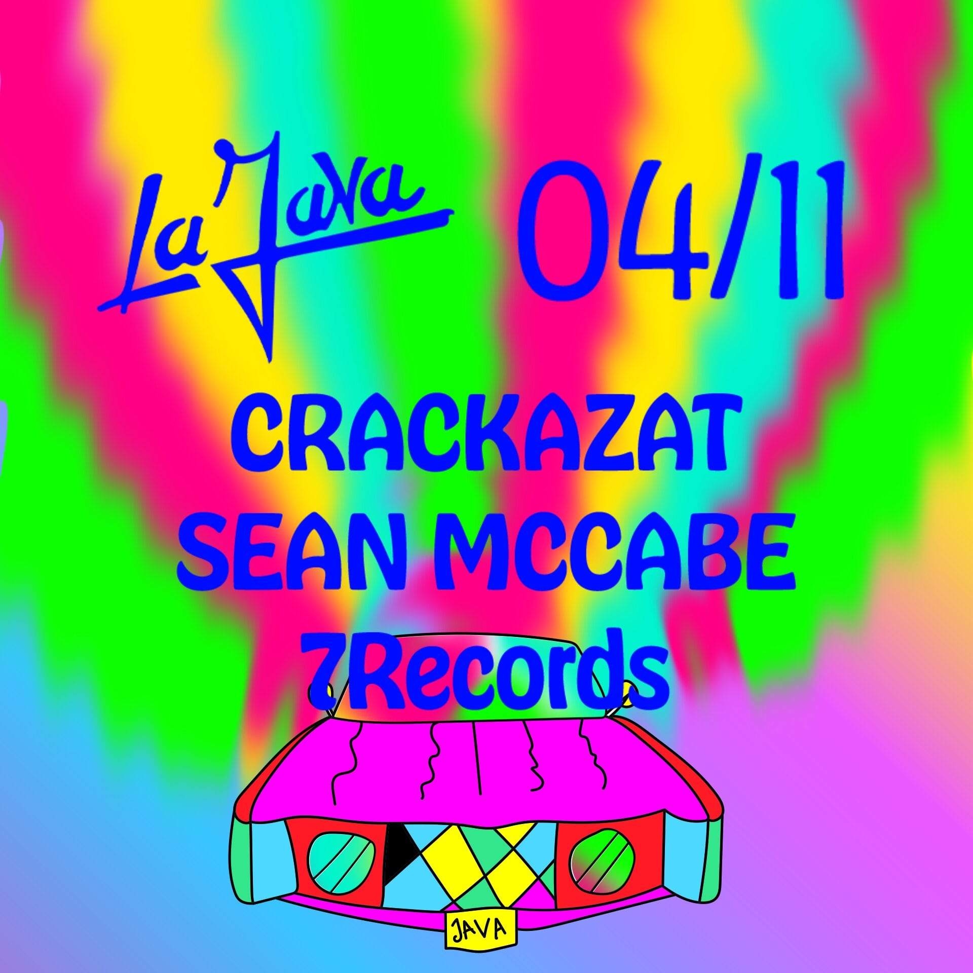 La Java: Crackazat / Sean McCabe / 7Records at La Java, Paris