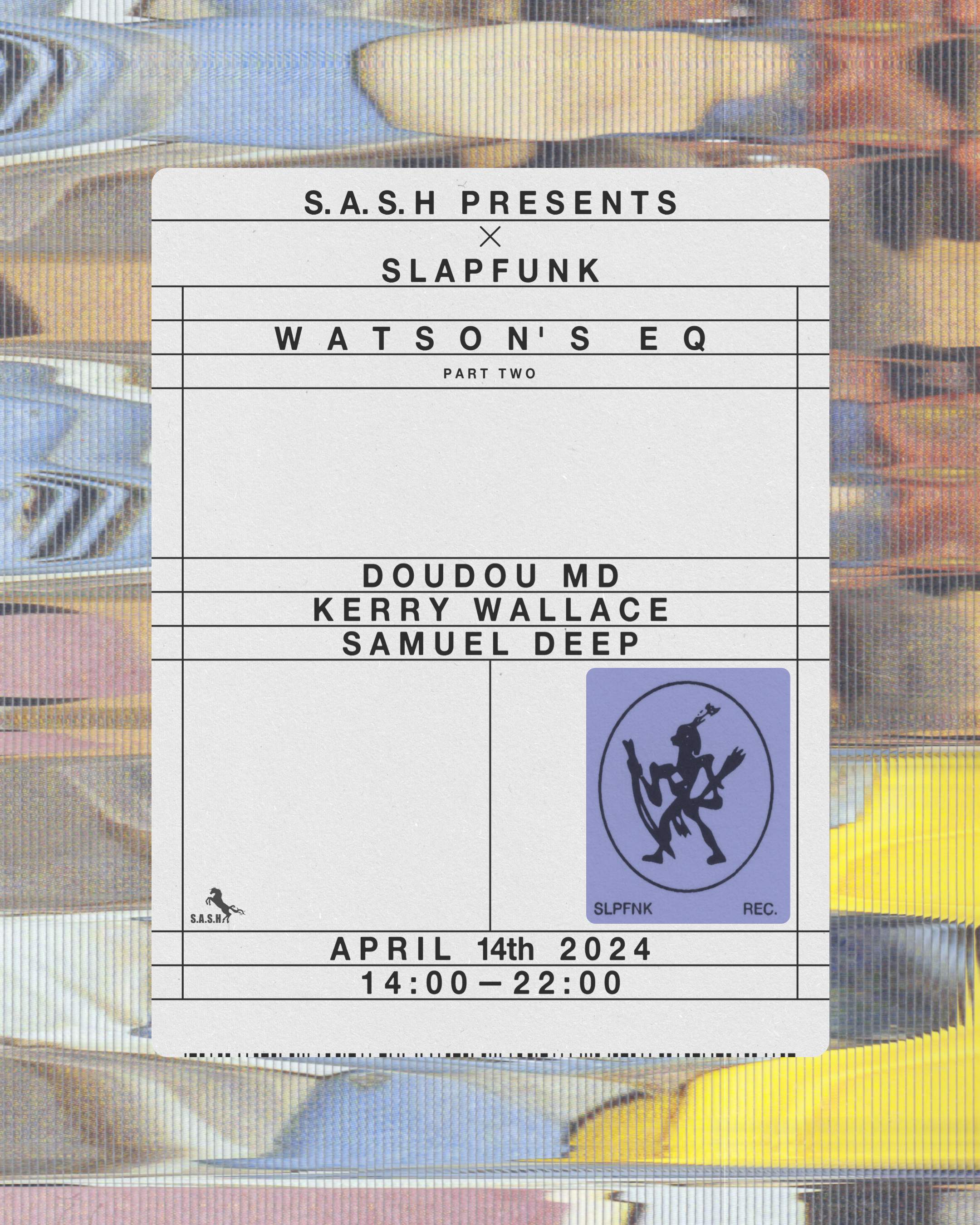 S.A.S.H presents SlapFunk Part Two ★ Doudou MD & Samuel Deep ★ Sunday ...