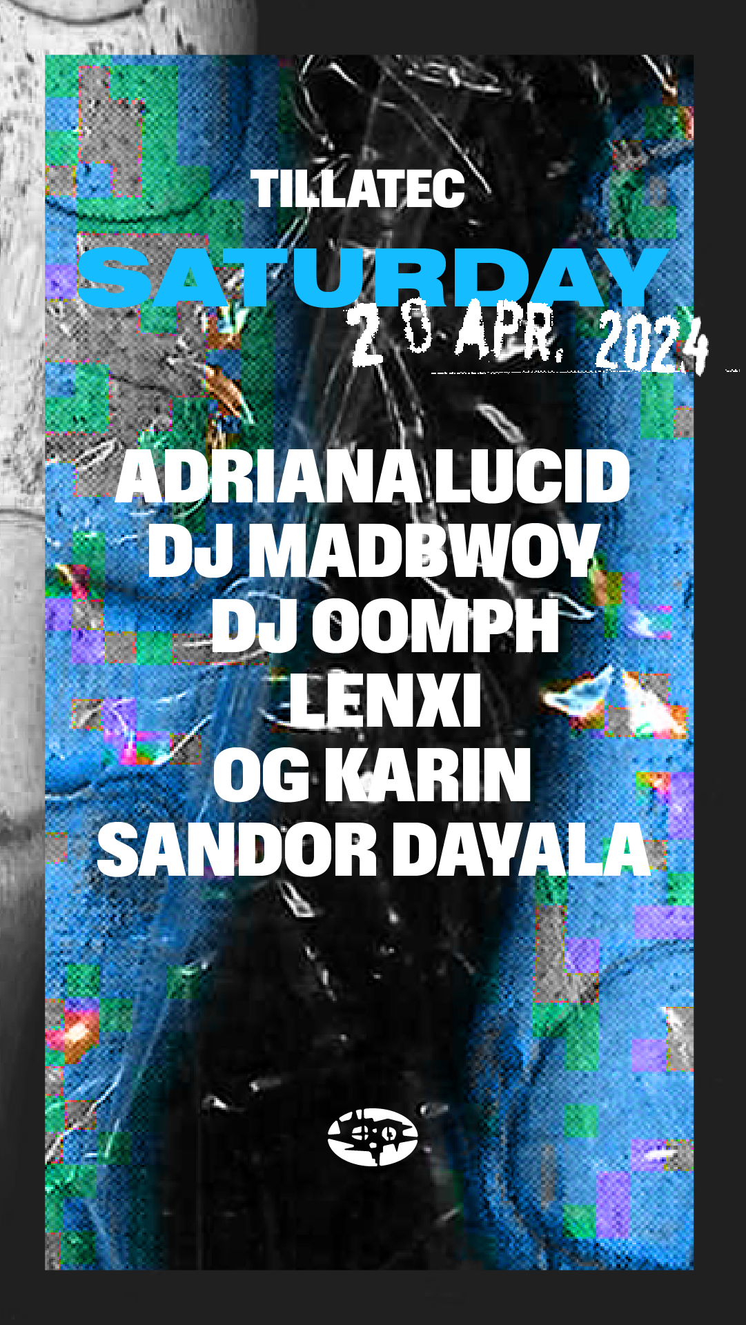 Tilla Tec: Adriana Lucid, DJ Madbwoy, Sandor Dayala, dj oomph, OG Karin ...