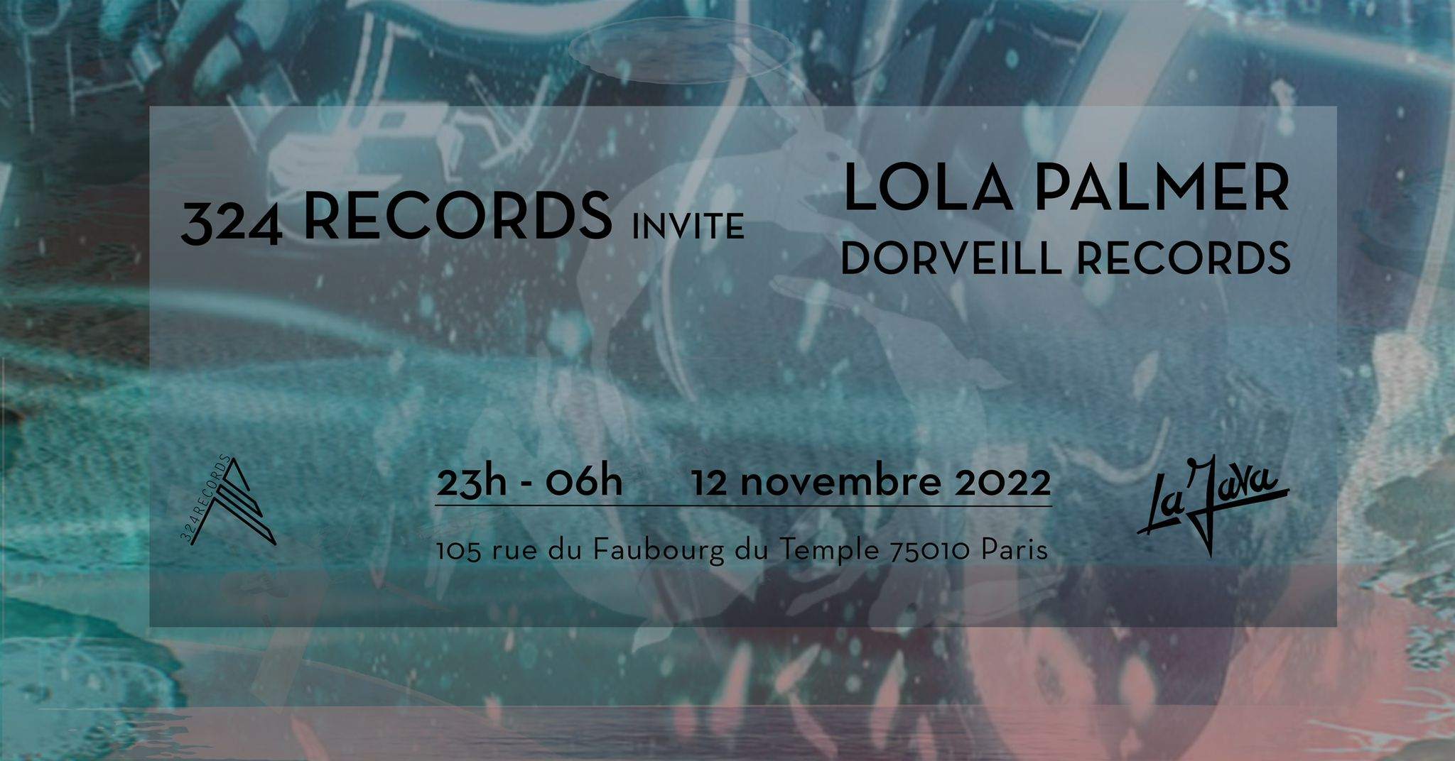 La Java X 324 Records: Lola Palmer (UA) & Dorveill Records at La Java ...