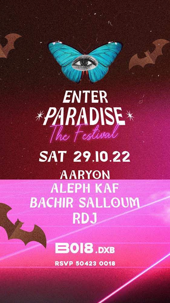 ENTER PARADISE at B018.DXB, Dubai