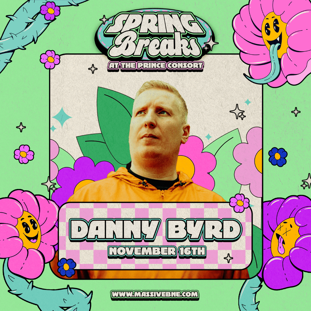 Massive presents Danny Byrd at The Prince Consort, Brisbane