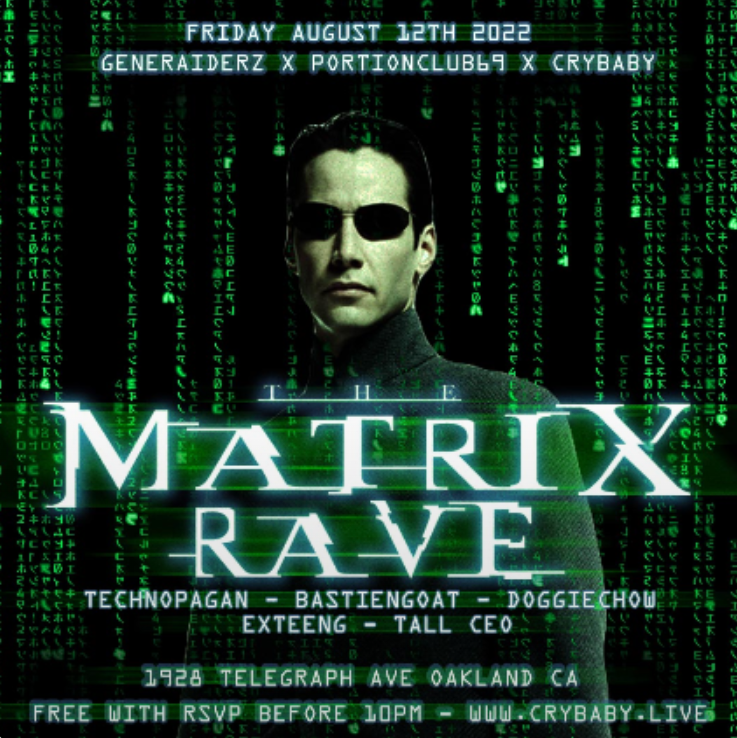 The Matrix Rave w/ Technopagan, Bastiengoat, Doggiechow, Exteeng & Tall ...