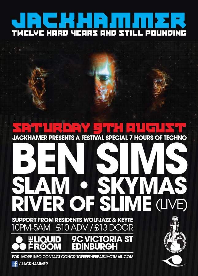 Jackahmmer presents Ben Sims, Slam, Skymas bei The Liquid Room, Edinburgh