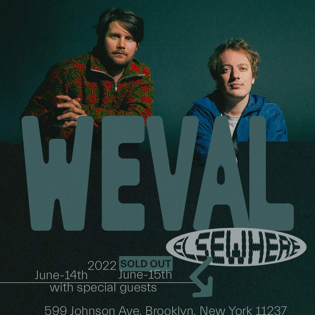 Weval at Elsewhere, New York City