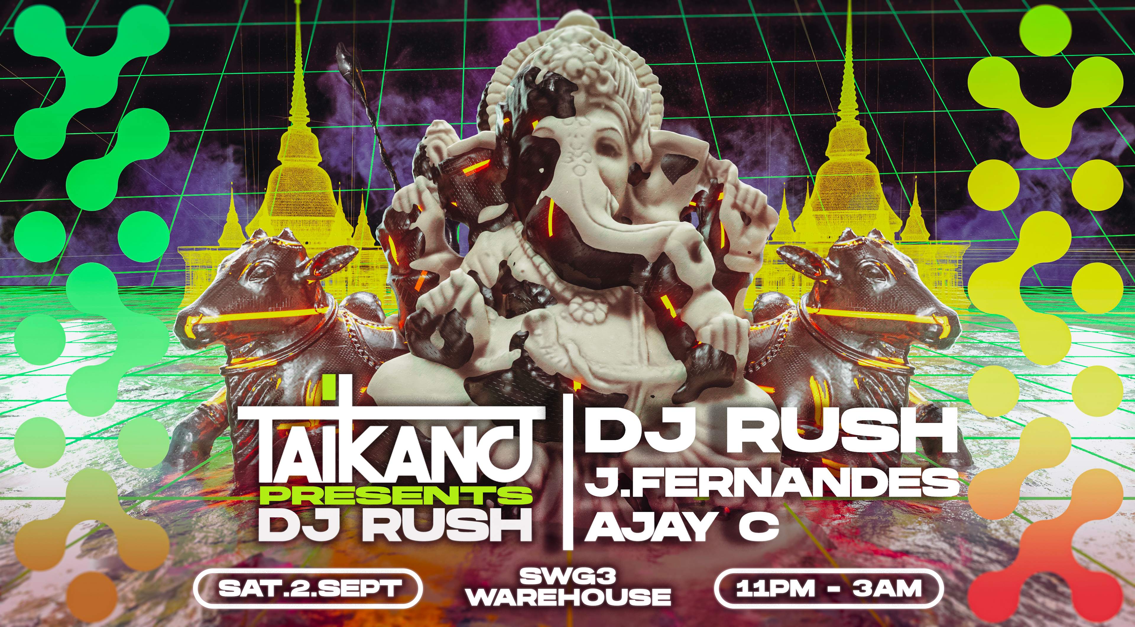 Taikano presents DJ Rush // J.Fernandes // AJAY C at SWG3, Glasgow