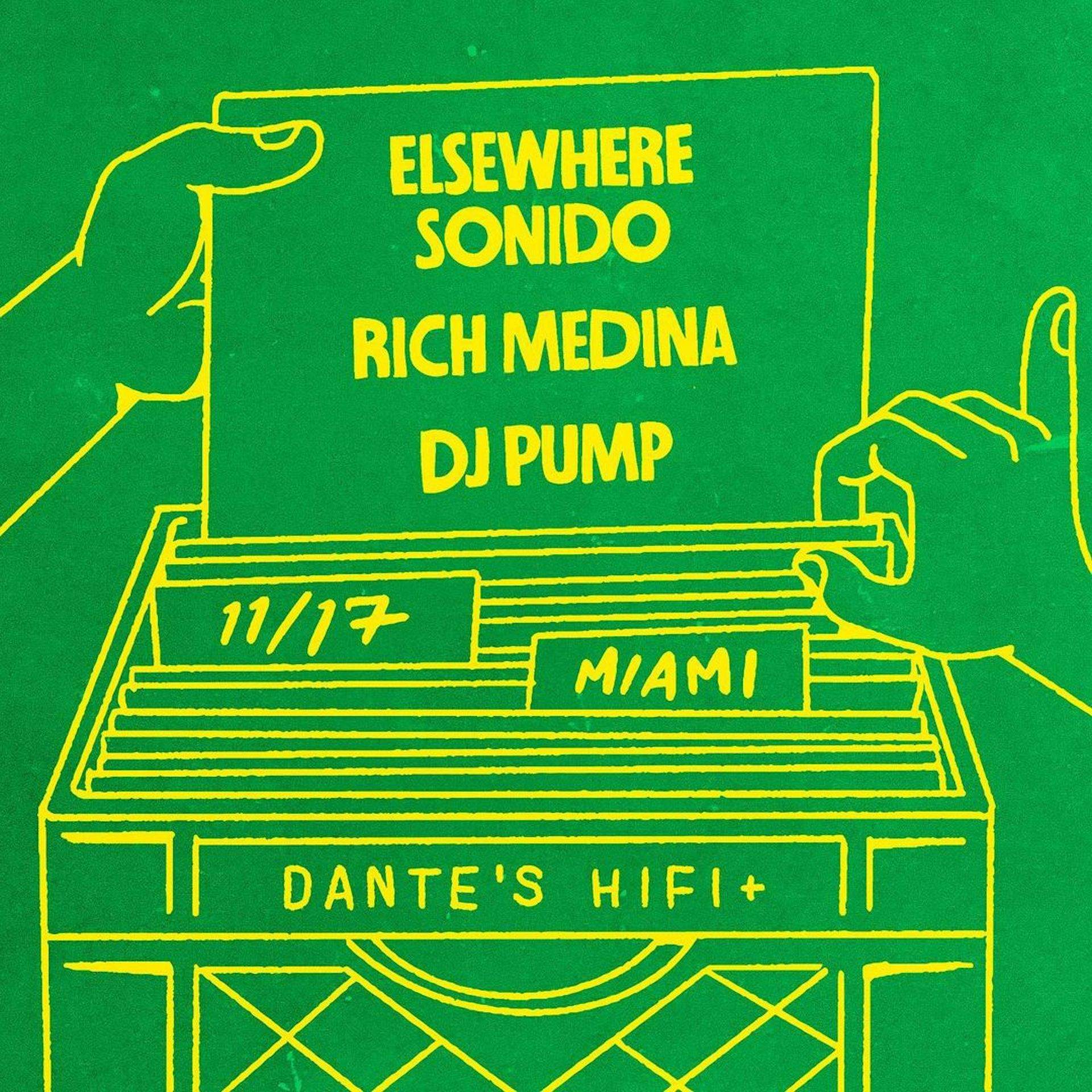 Elsewhere Sonido + Rich Medina + DJ Pump at Dante's HiFi, Miami