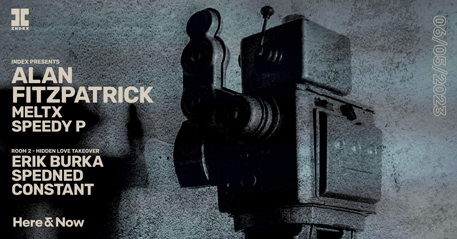 SOLD OUT Alan Fitzpatrick at Here & Now, Dublin