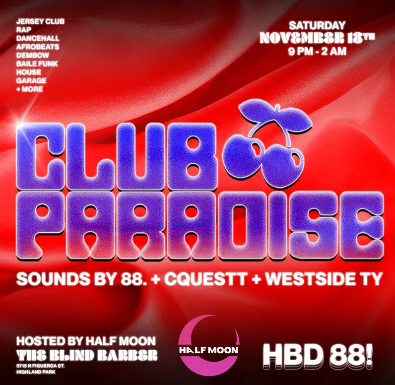 CLUB PARADISE at Blind Barber (Highland Park), Los Angeles