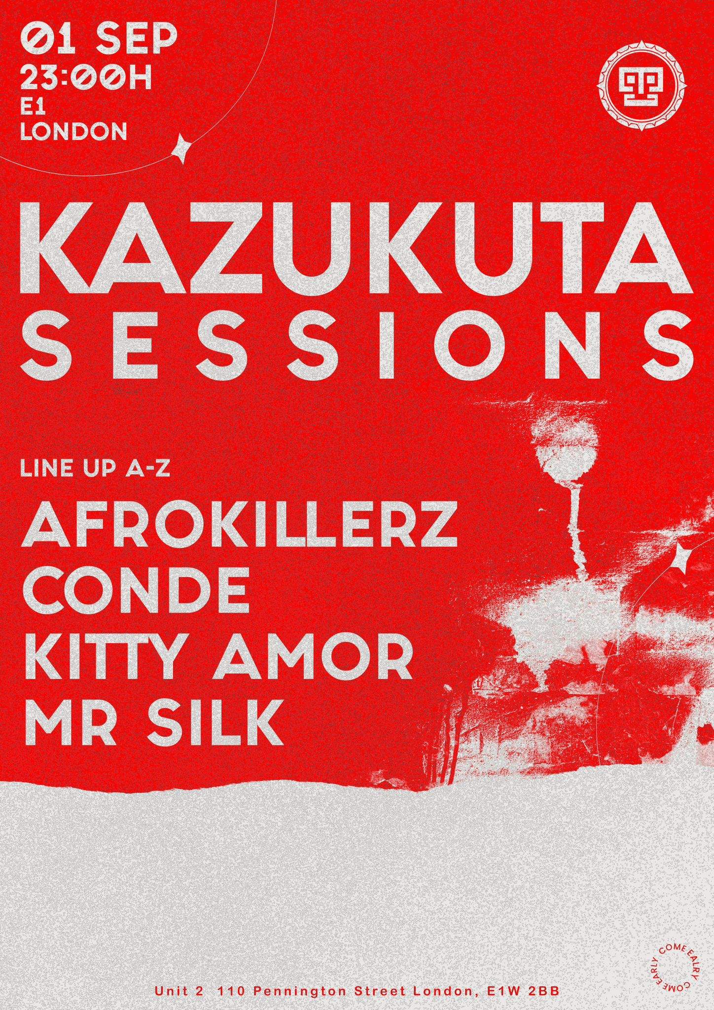 Kazukuta Sessions : AfroKillerz, Conde, Kitty Amor, Mr Silk at E1, London