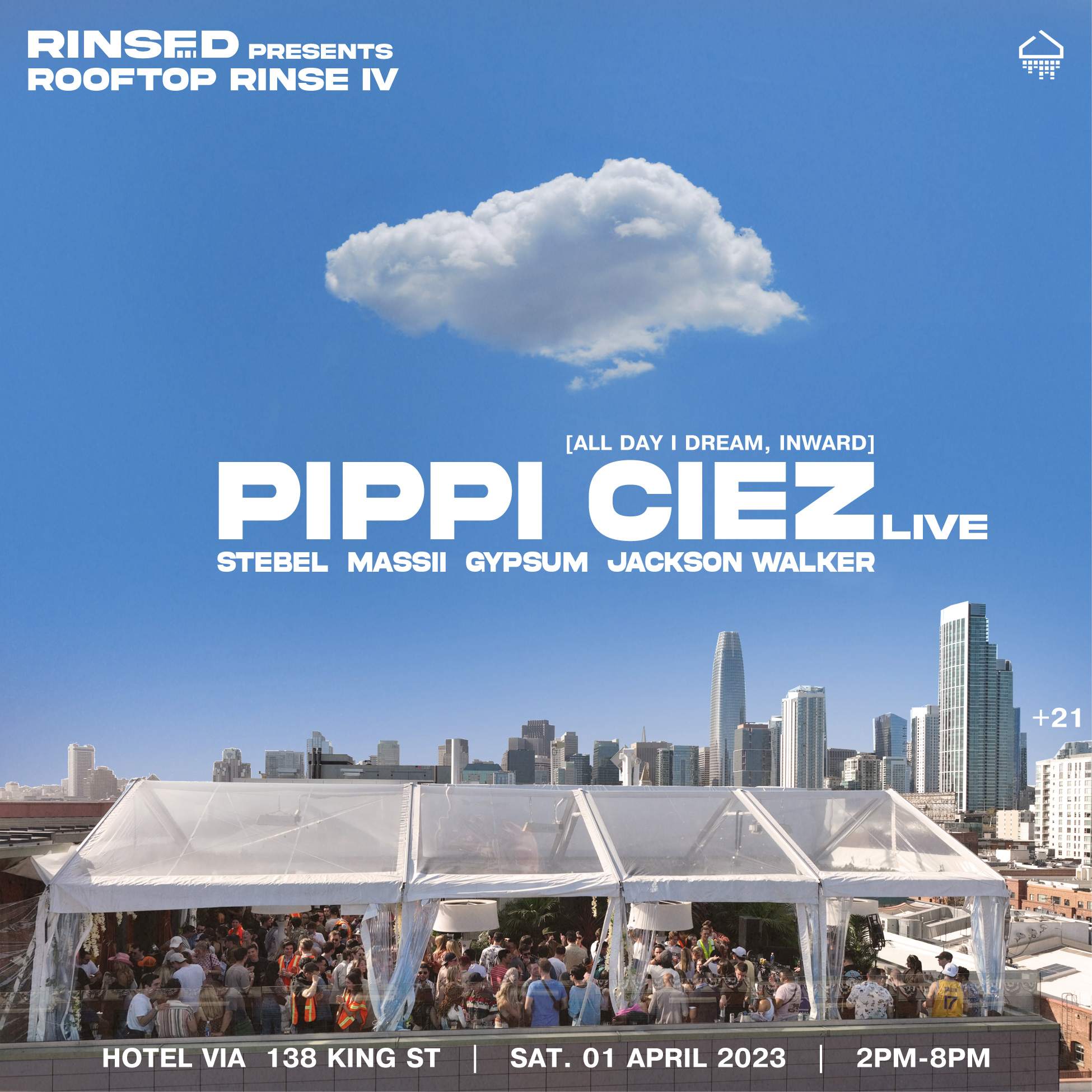 RINSED SF: Pippi Ciez (Live) Rooftop en Hotel Via, San Francisco/Oakland