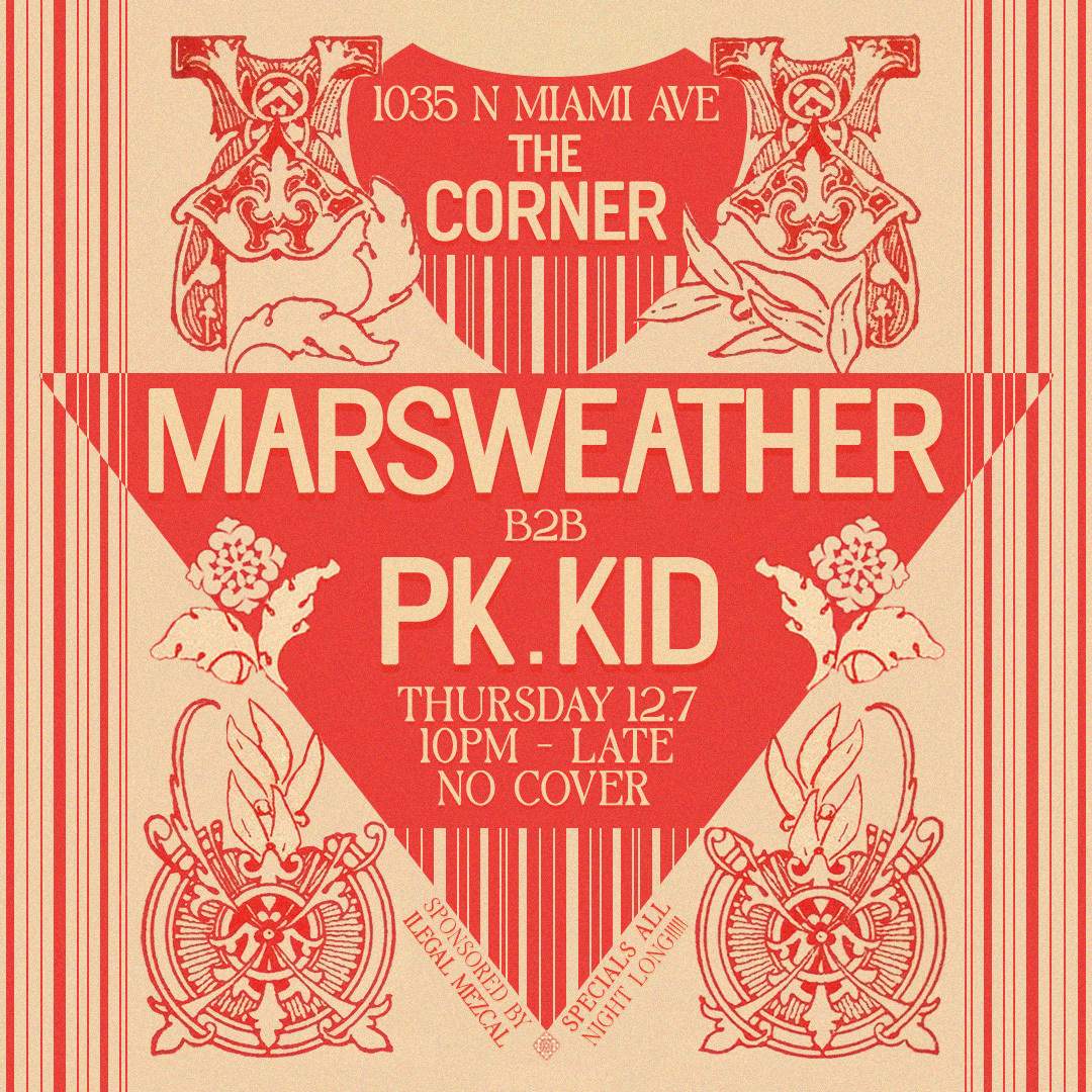 PK.KID & Marsweather at The Corner, Miami