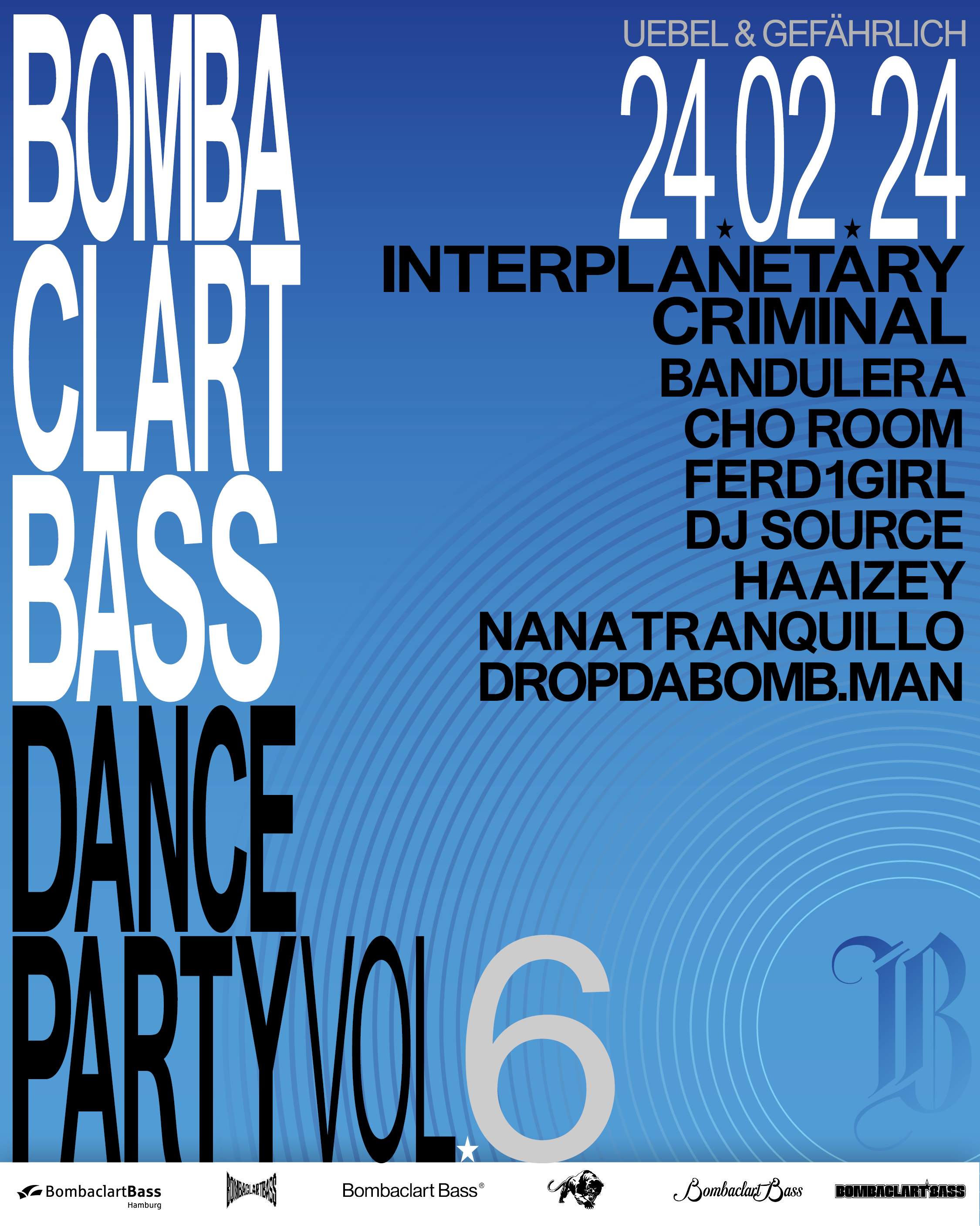 Bombaclart Bass Dance Party Vol.6 with Interplanetary Criminal at Uebel ...