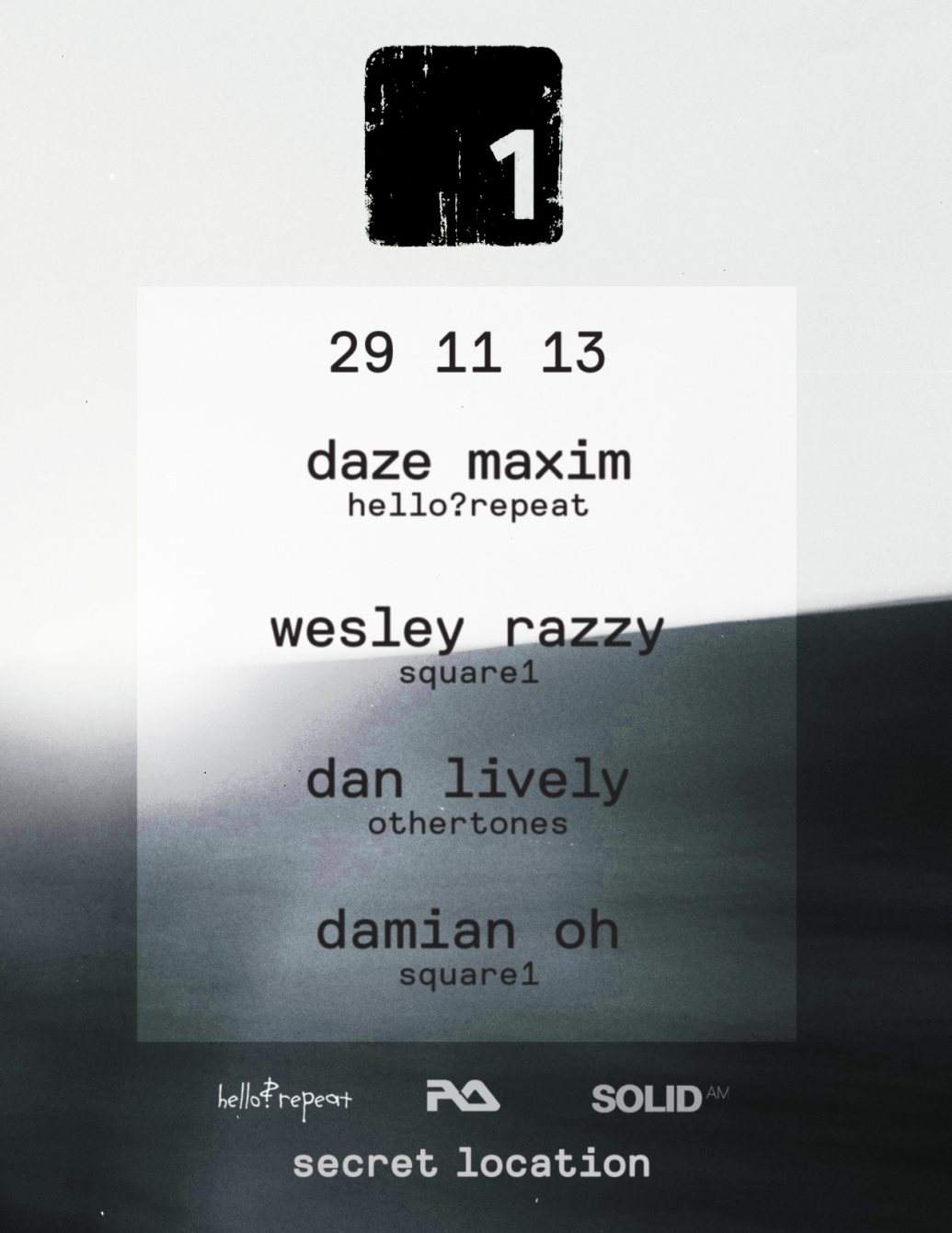 Square 1 with Daze Maxim em TBA - London, London