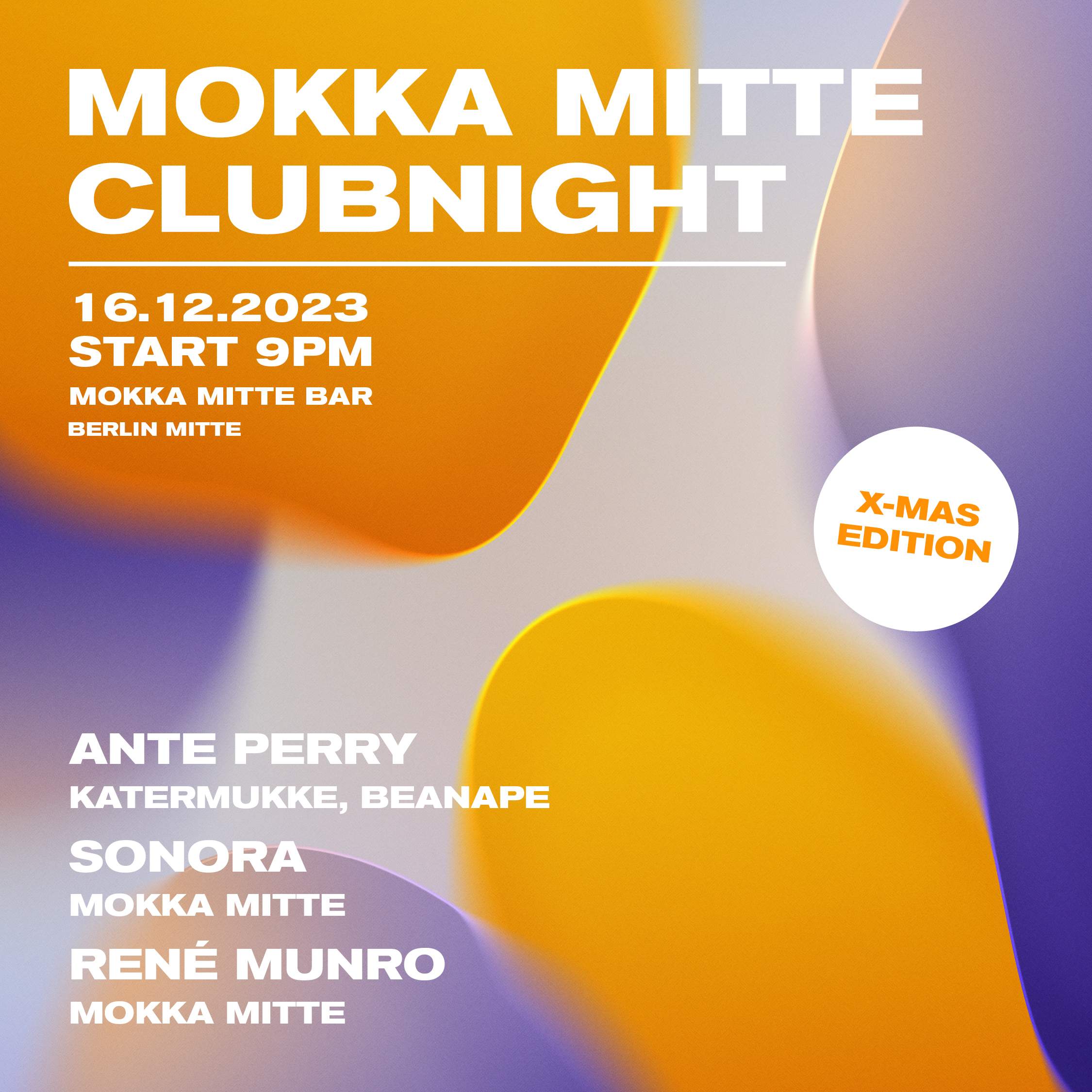 Mokka Mitte Clubnight with Ante Perry, Sonora & René Munro bij Mokka ...