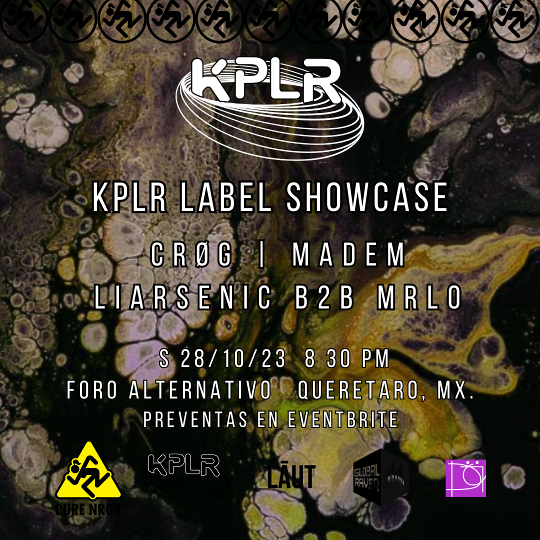 Pure Nrgy presenta: KPLR Label Showcase at Centro Histórico de Querétaro, Santiago de Querétaro