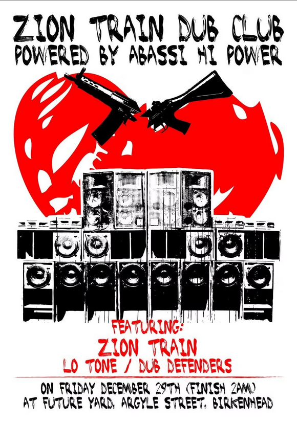 Zion Train Dub Club Powered by Abassi Hi Power at Future Yard, Liverpool