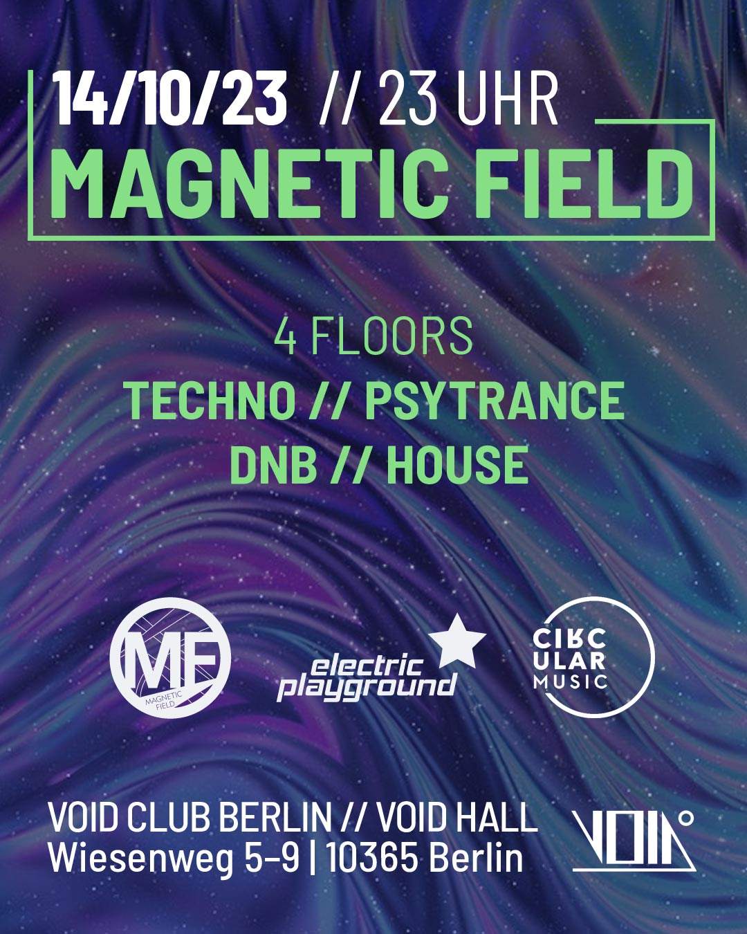 Magnetic Field 8th Anniversary on 4 floors (Psytrance, Techno, DNB, House) at Void Club, Berlin