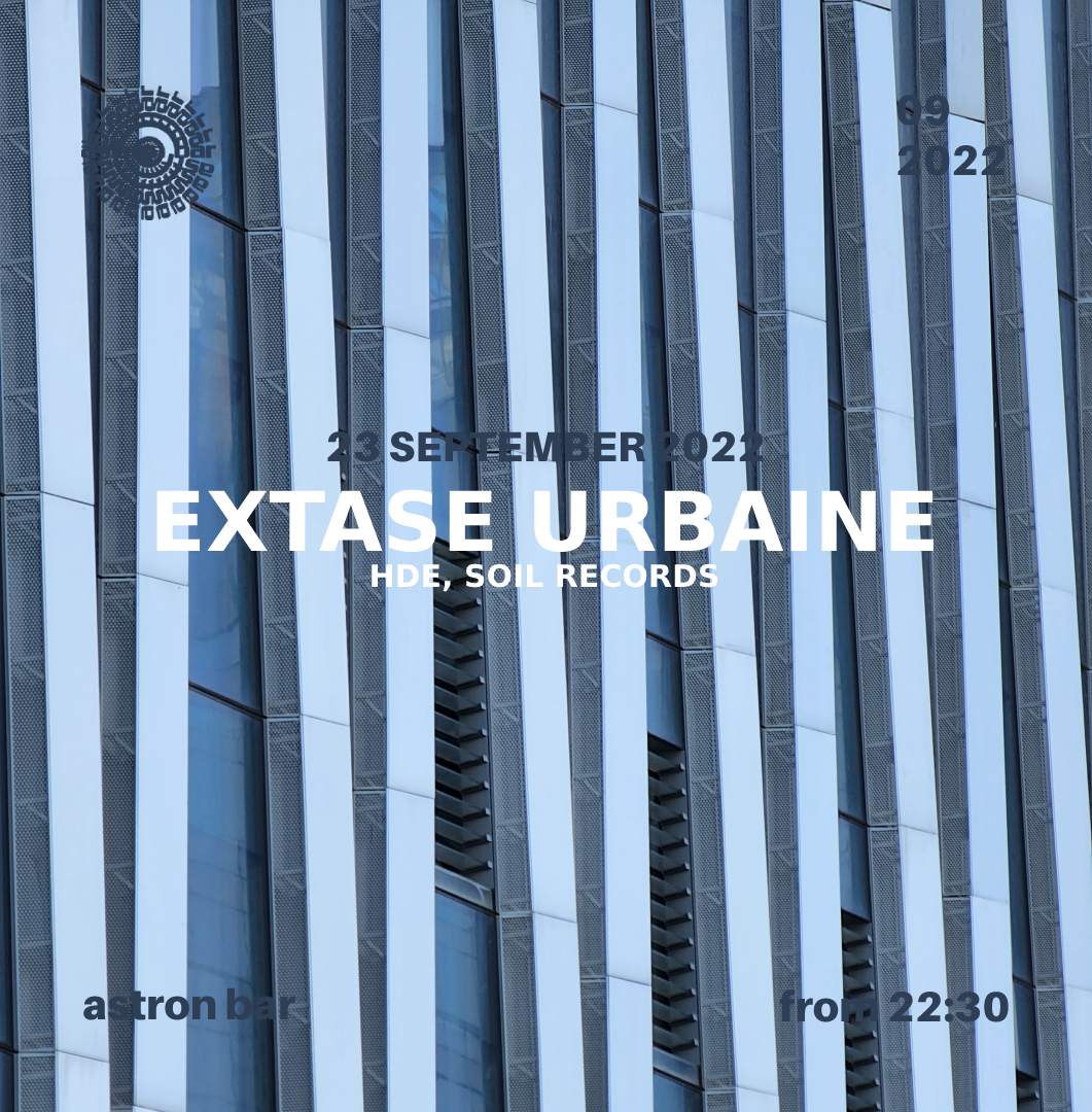 Extase Urbaine at Astron Bar (closed), Athens