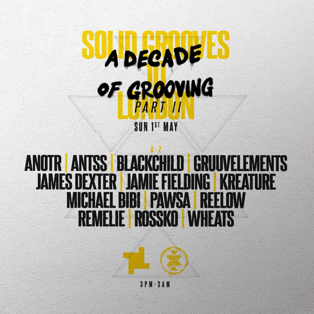 Solid. Grooves - A Decade Of Grooving - Part II en fabric, London