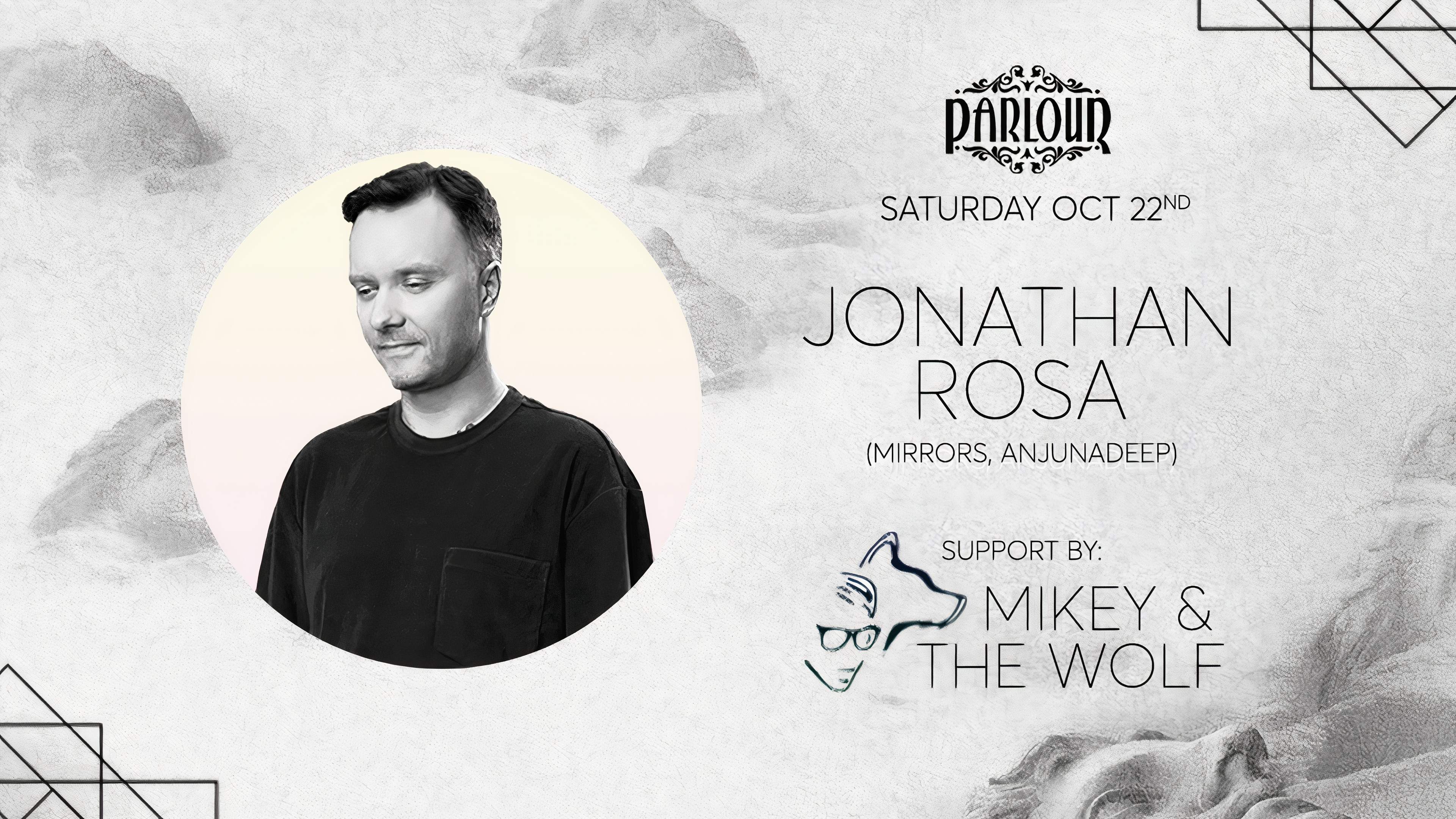 Jonathan Rosa (Mirrors, Anjunadeep) + Mikey & The Wolf at Parlour, Toronto
