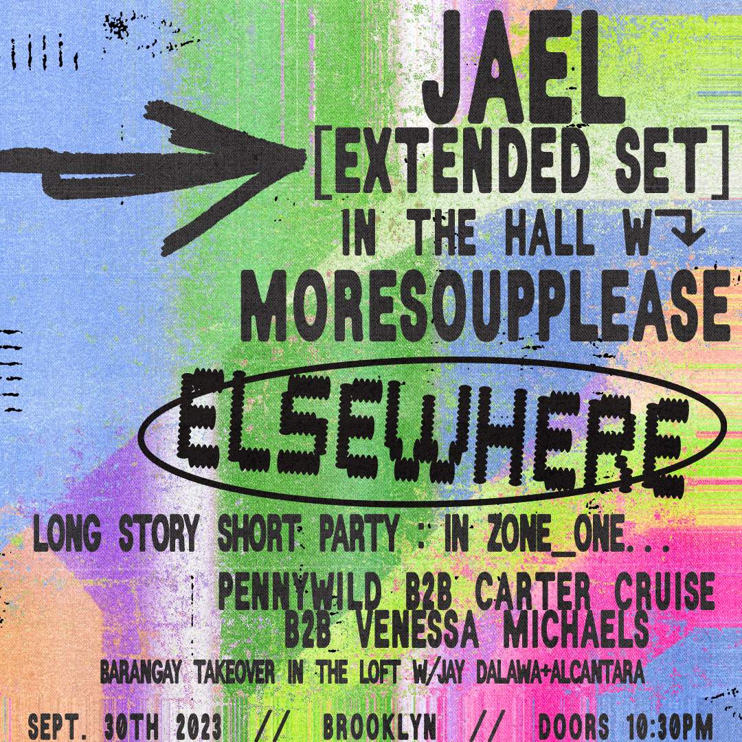 JAEL (Extended Set), Moresoupplease, LONG STORY SHORT PARTY, BARANGAY ...