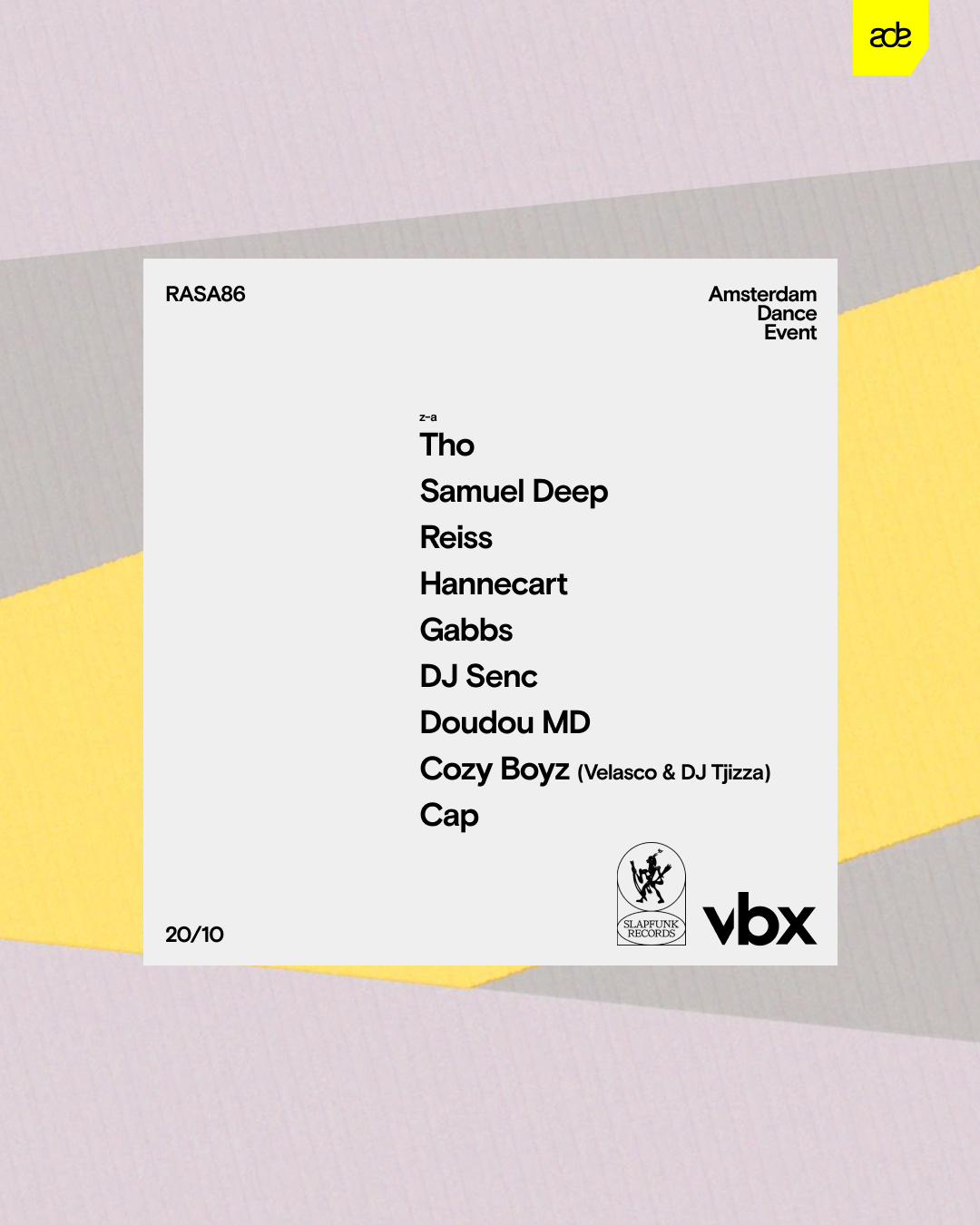 VBX x SlapFunk ADE - Rasa86 - 20.10 at Rasa86, Amsterdam