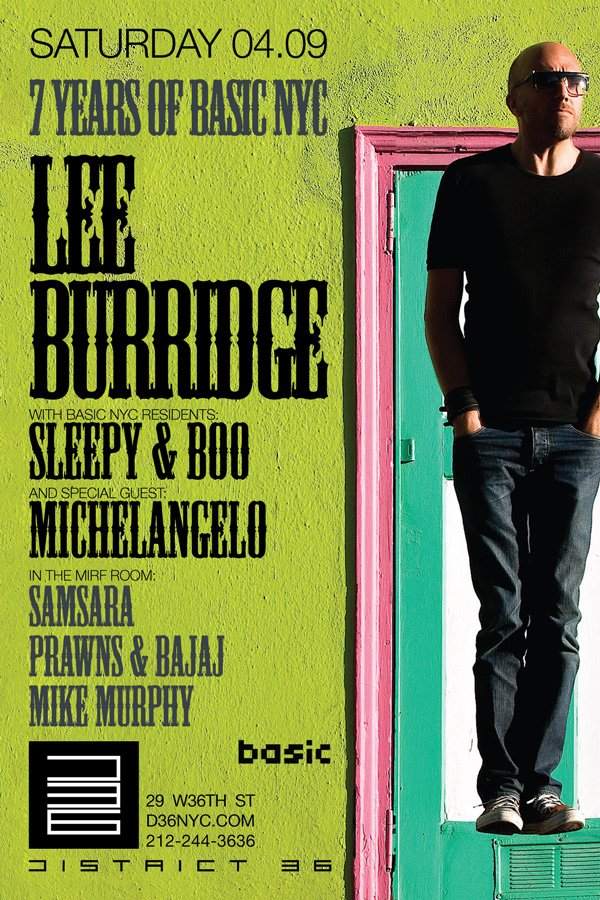 Basic Nyc presents Lee Burridge at District 36, New York