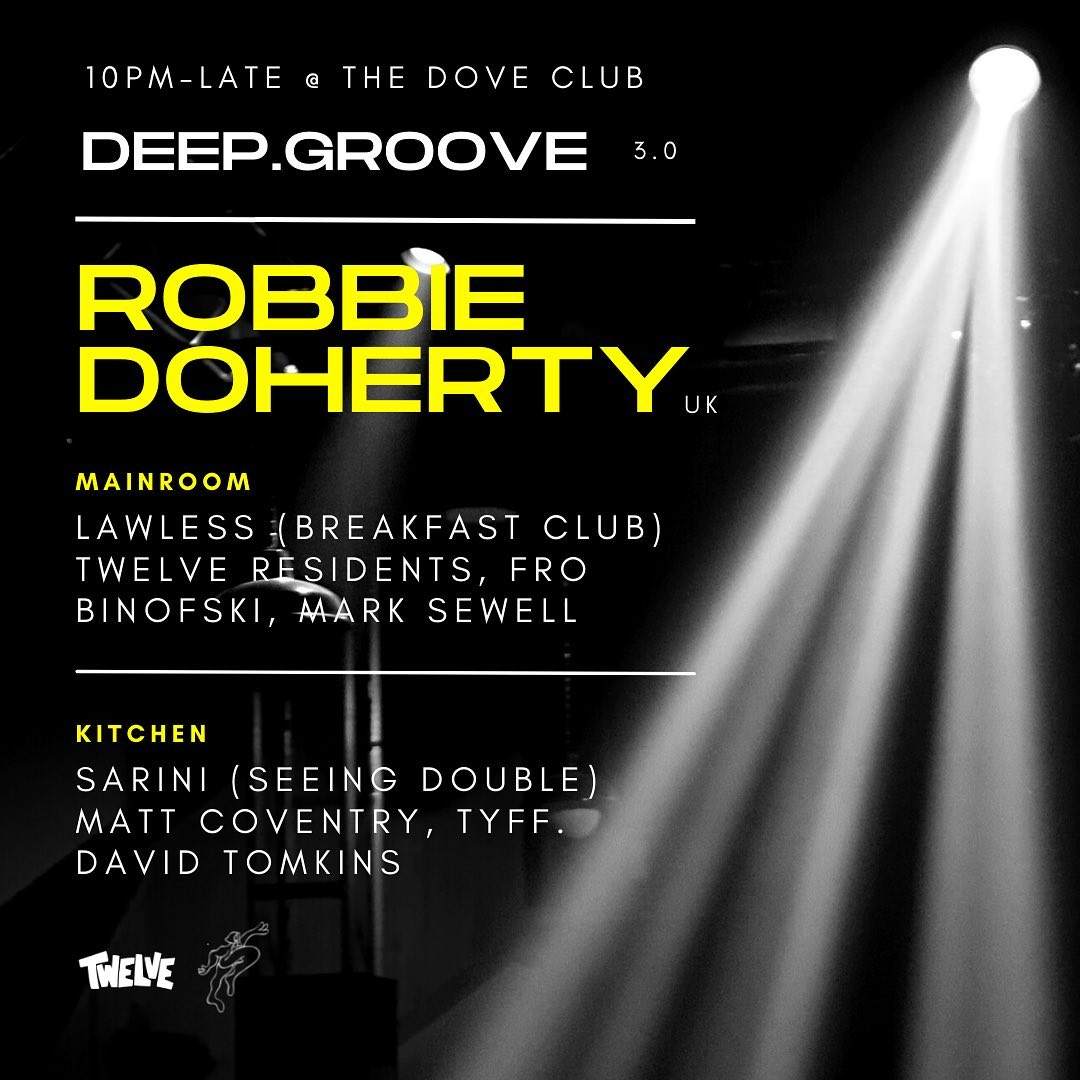 Deep.Groove 3.0 ft. Robbie Doherty UK at The Dove Club, Melbourne