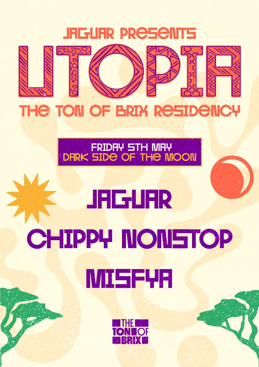 Jaguar Utopia: Dark Side of the Moon (5th of May) w/ Chippy Nonstop ...