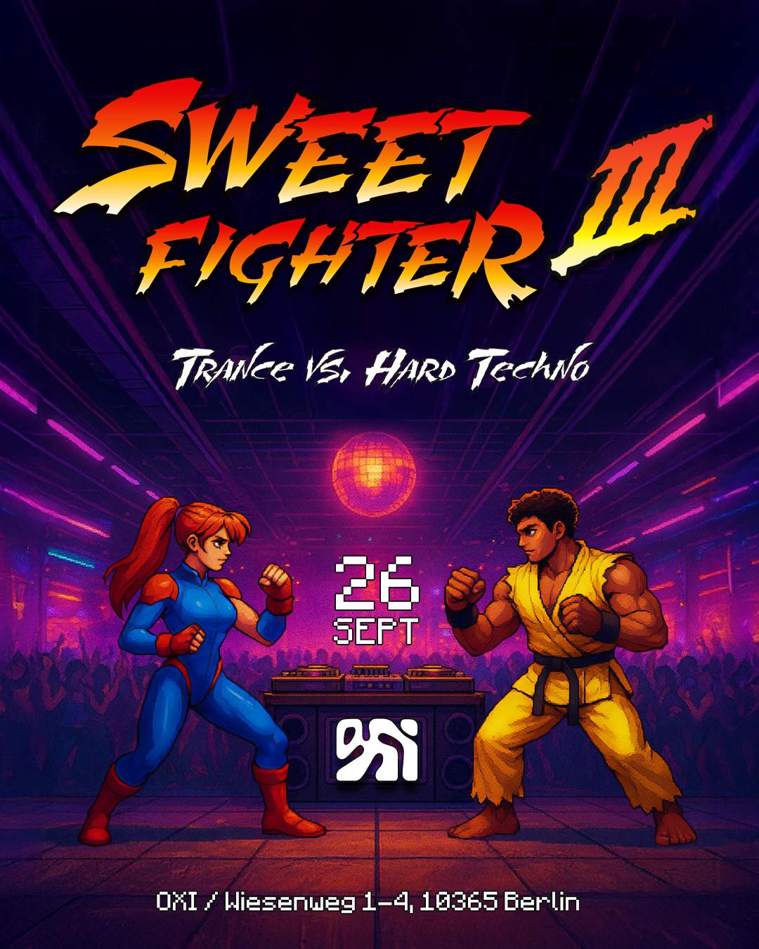 Sweet Fighter III: Trance vs. Hard Techno bei OXI, Berlin