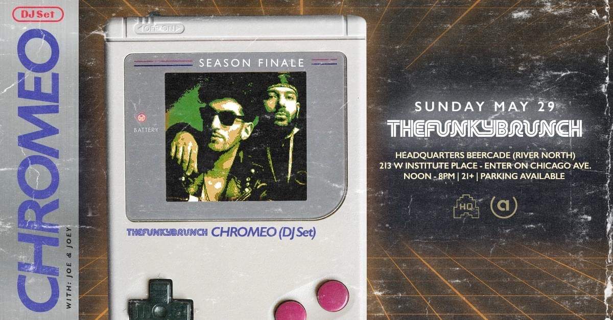 THE FUNKY BRUNCH: CHROMEO (DJ SET) at Headquarters Beercade, Chicago