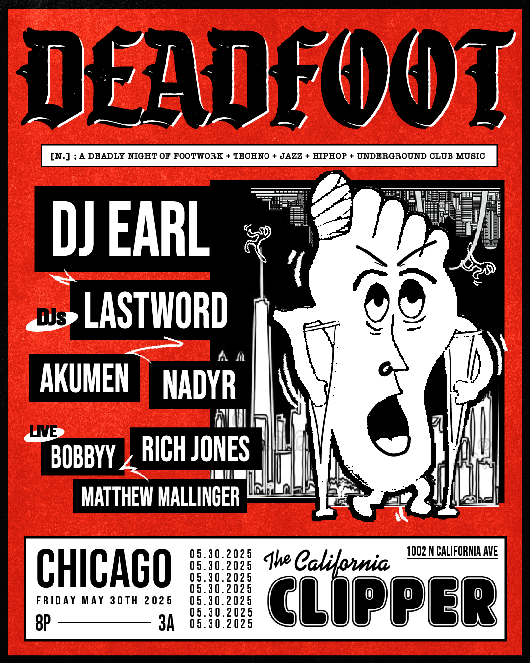 DEADFOOT feat. DJ Earl + Lastword + Akumen + Nadyr + more at The California Clipper, Chicago