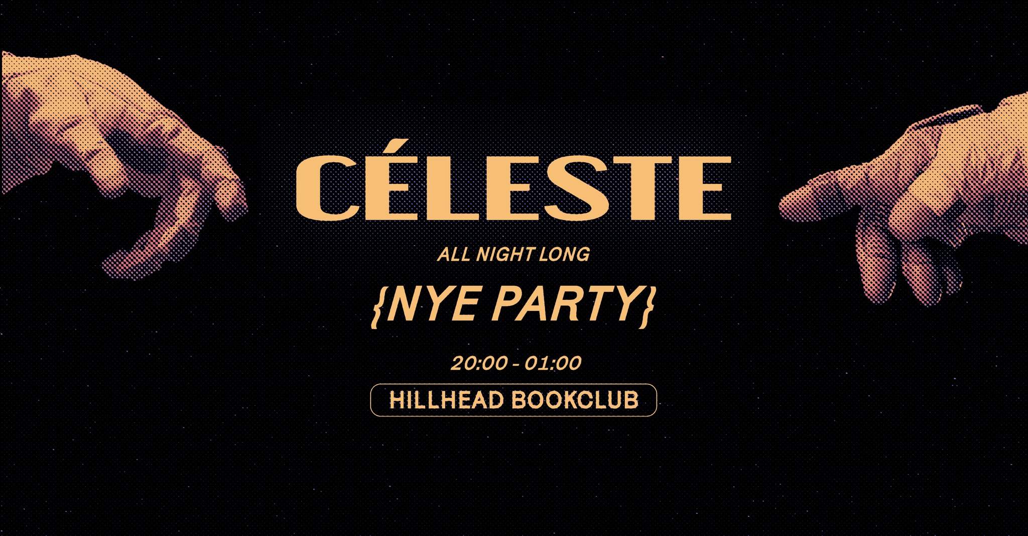 {NYE PARTY} CÉLESTE / ALL NIGHT LONG! at Hillhead Bookclub, Glasgow