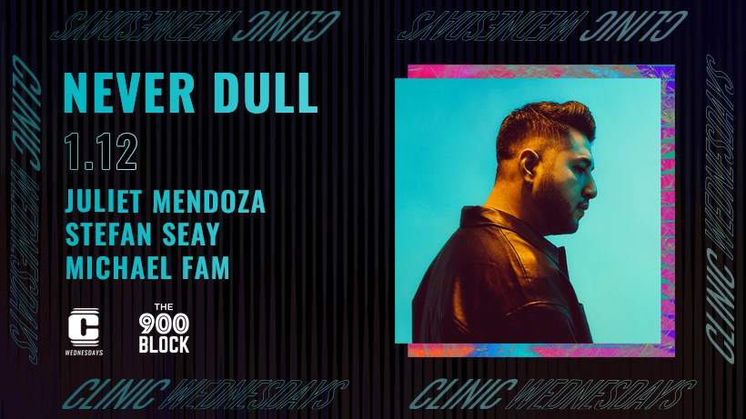 Clinic x The 900 Block: Never Dull en Station1640, Los Angeles
