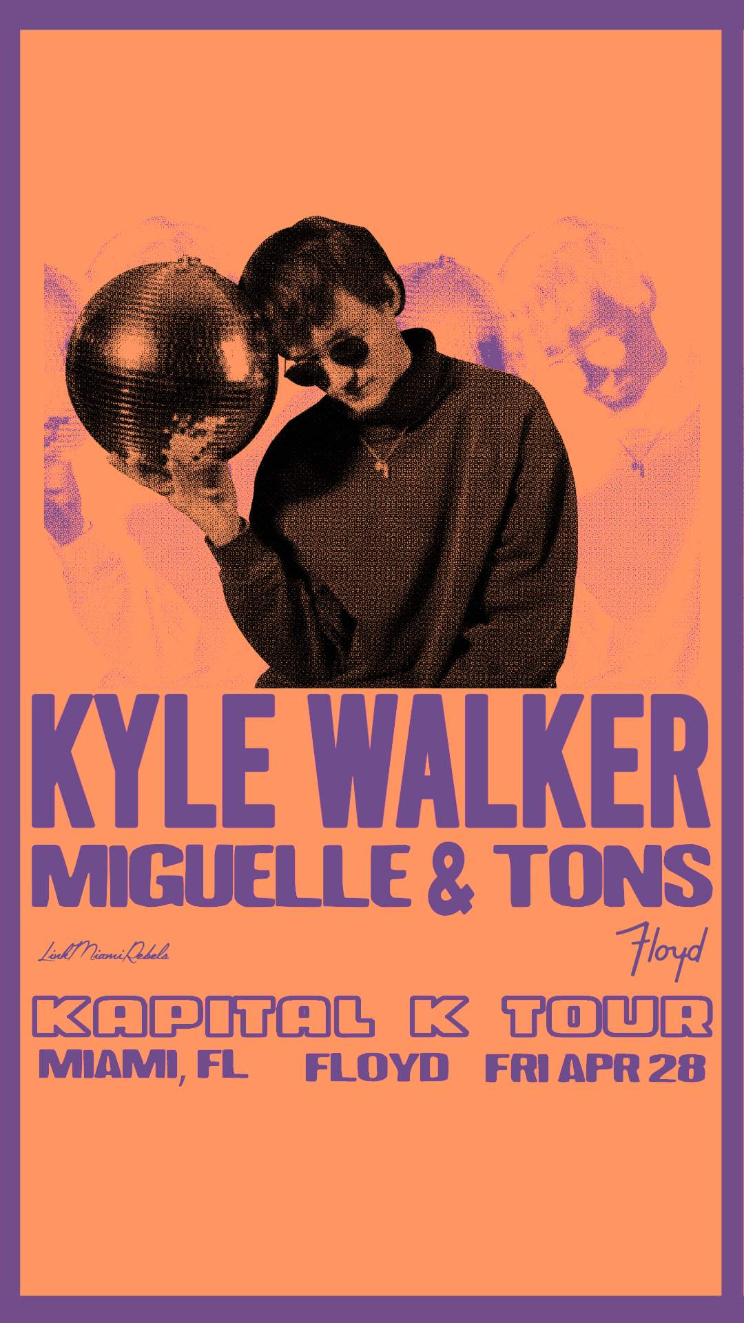 Kyle Walker (Kapital K Tour) at Floyd, Miami