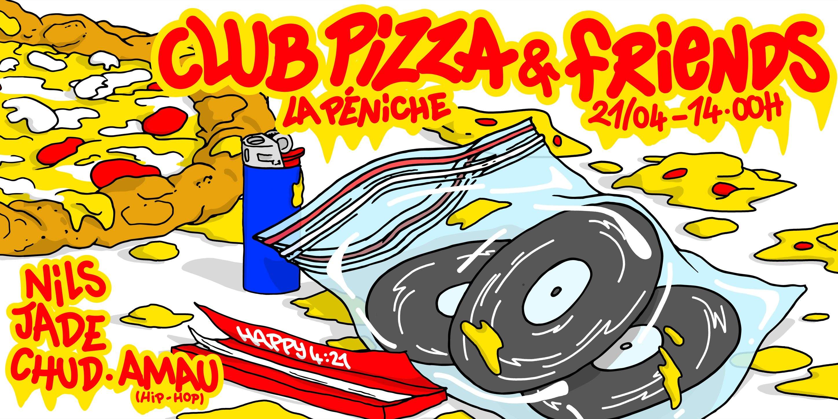 CLUB PIZZA & FRIENDS with Nils, JADE, CHUD, AMAU at Péniche Cancale, East