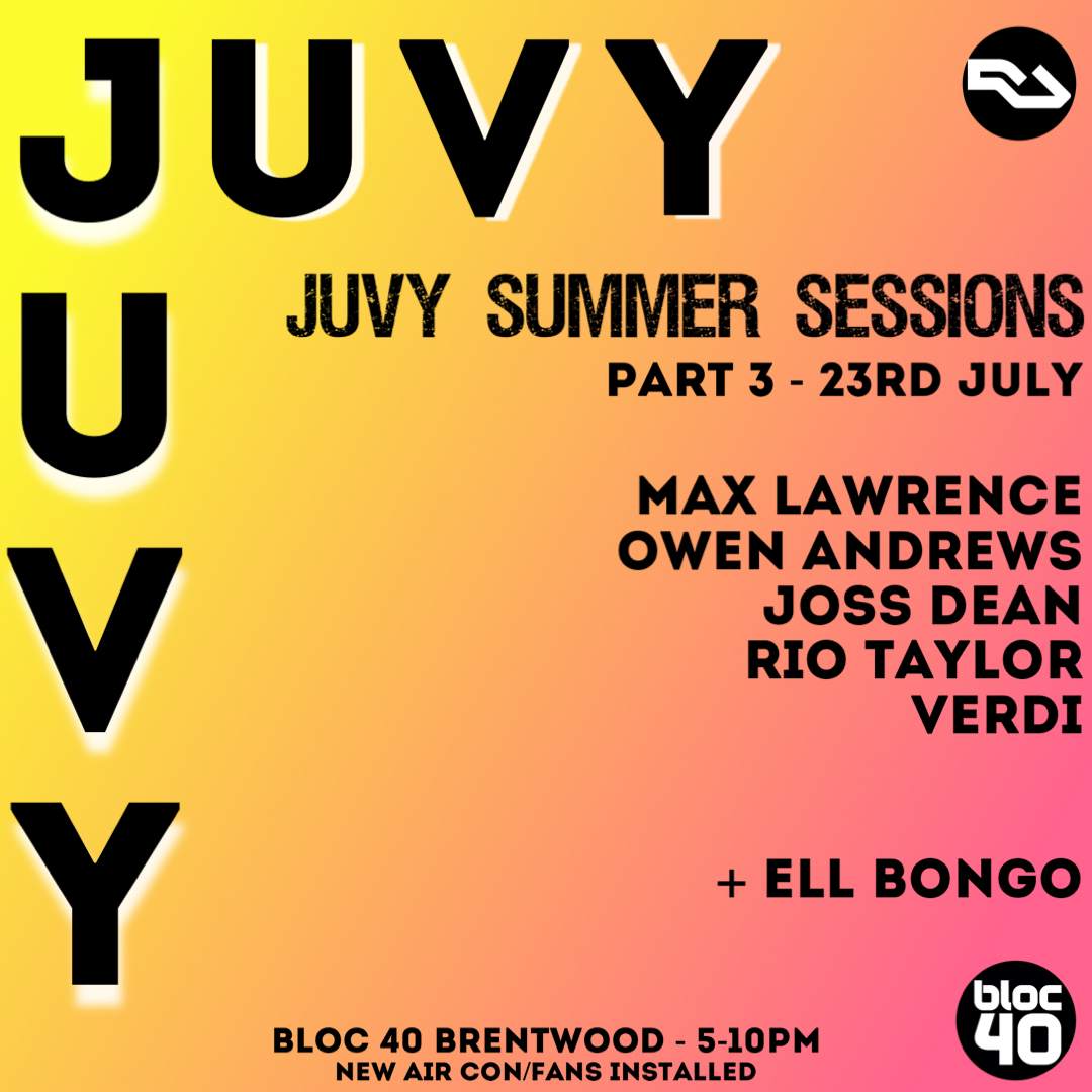 JUVY Summer Sessions - Part 3 at Bloc40 Brentwood, South + East