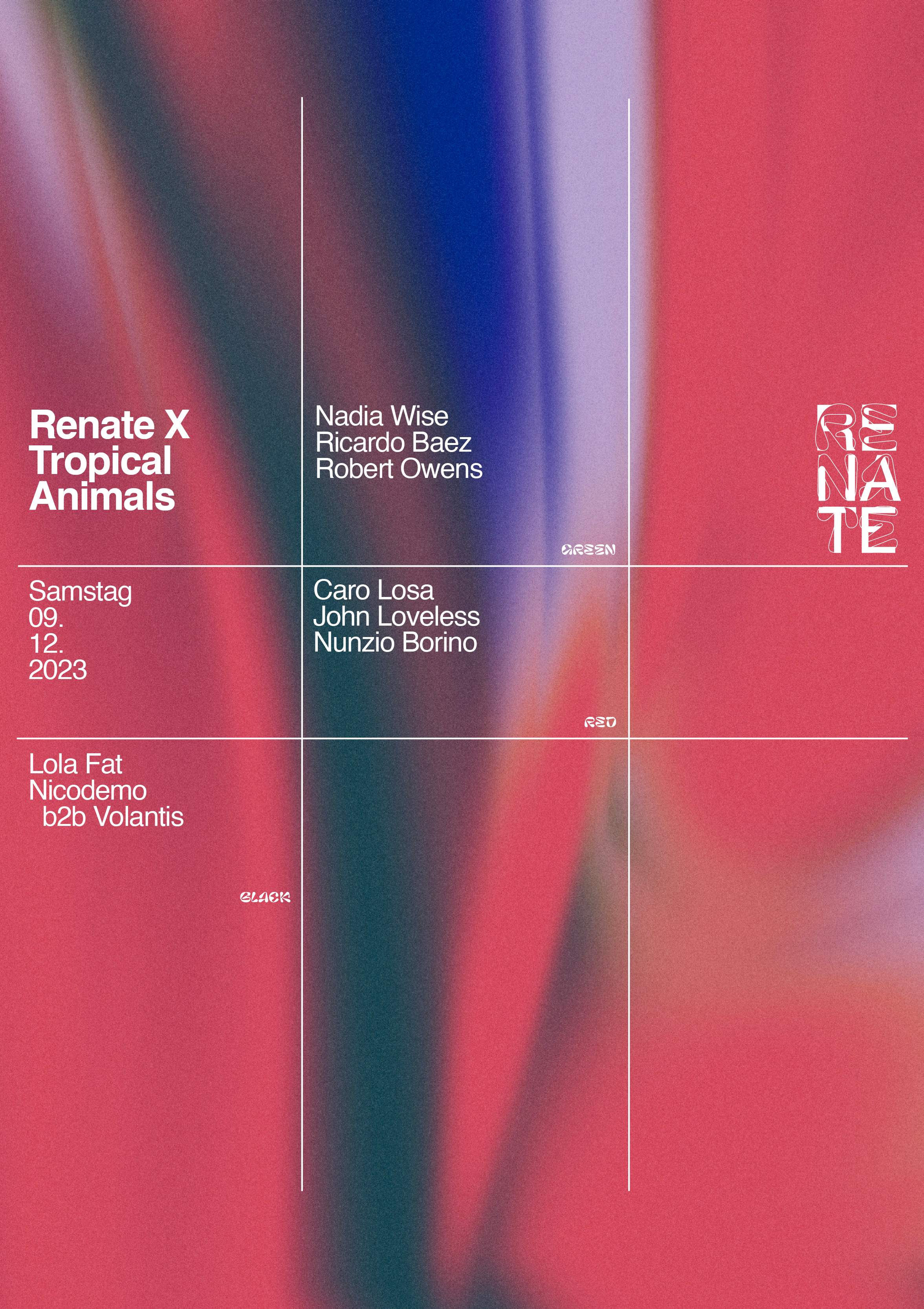 Renate X Tropical Animals w/ Lola Fat, Nadia Wise, Robert Owens ...