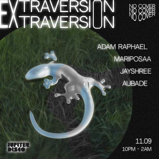 EXTRAVERSION with Aubade, Jayshree, Mariposaa, and Adam Raphael em ...