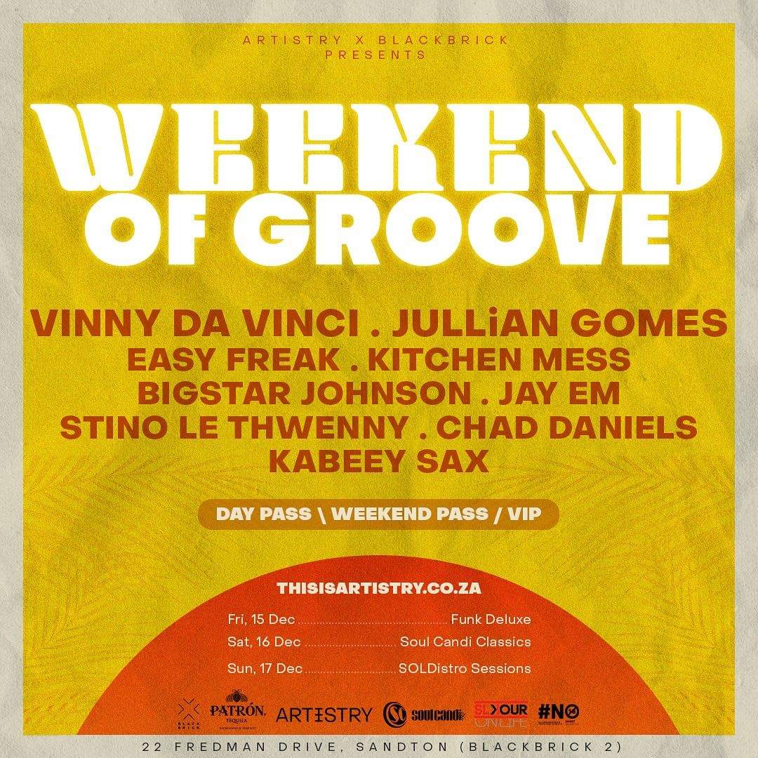 Weekend of Groove at Blackbrick Sandton 2, Johannesburg