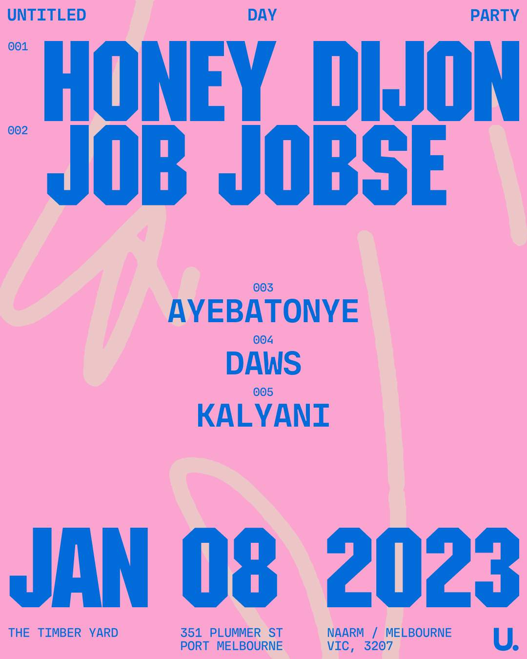 Untitled Day Party feat. Honey Dijon & Job Jobse at The Timber Yard ...