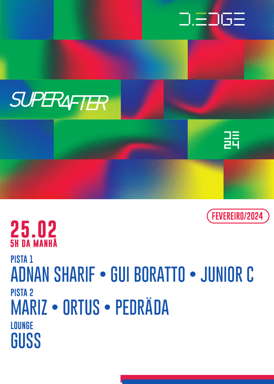 SUPERAFTER D-EDGE SP . 25/02/24 at D-EDGE, Sao Paulo