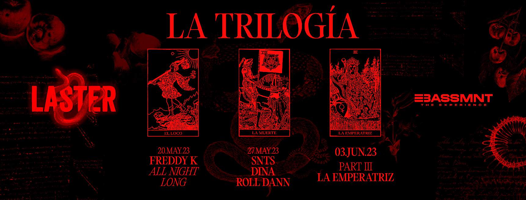 Laster presents LA TRILOGÍA I: Freddy K All Night Long at The Bassement ...