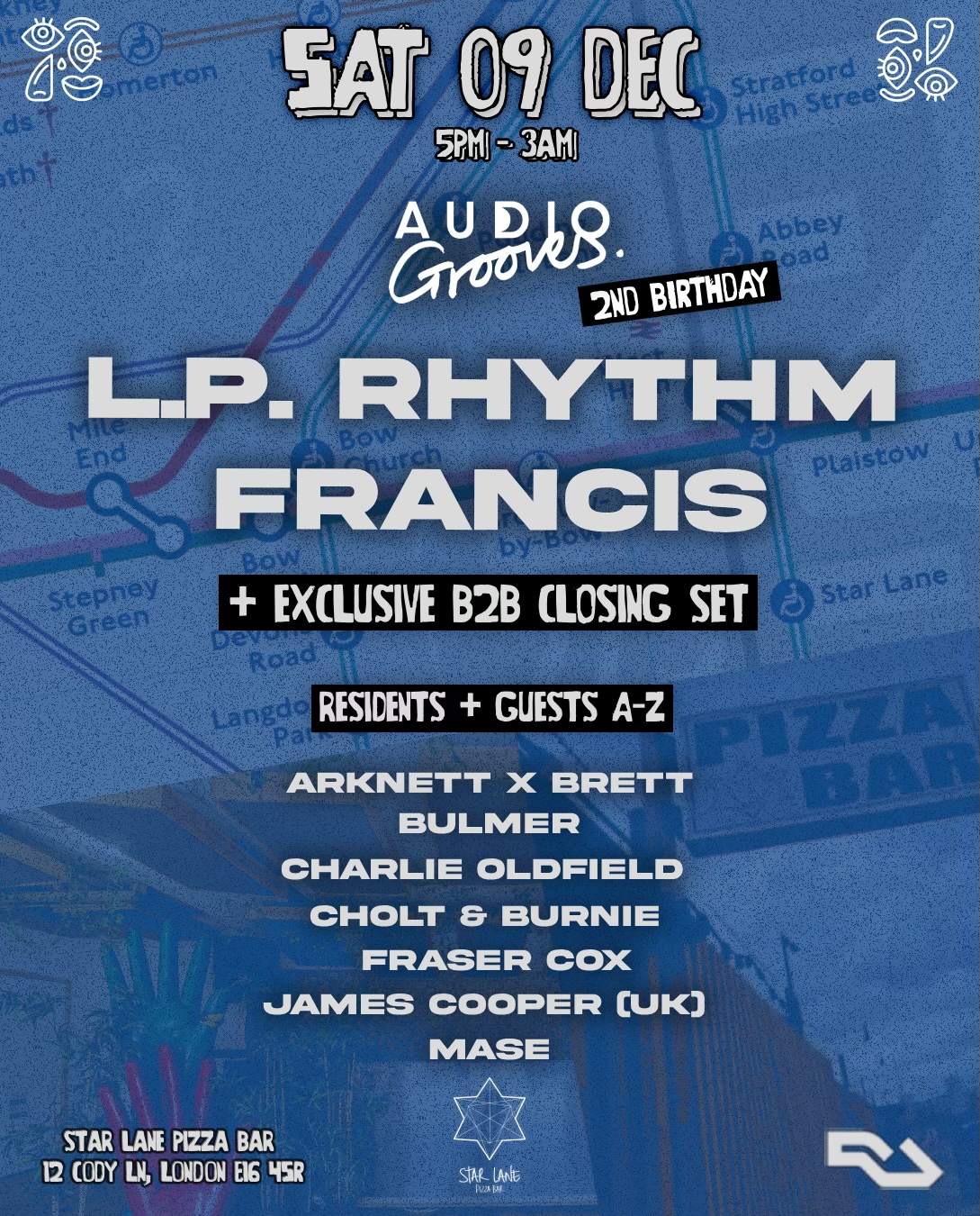L.P Rhythm, Francis (UK) & Special Guests - Audio Grooves at Starlane ...