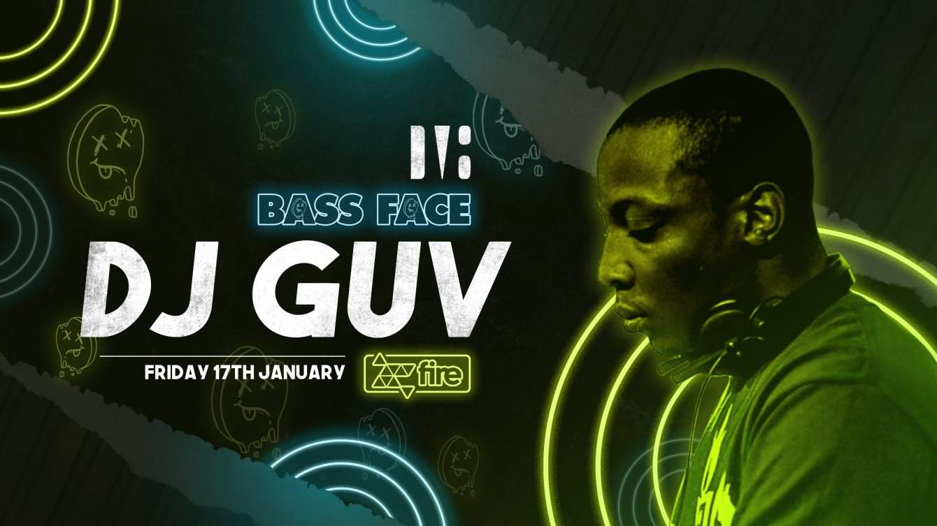 DJ GUV // Bass Face (DNB / Bassline / Jungle / UKG) em Fire & Lightbox ...