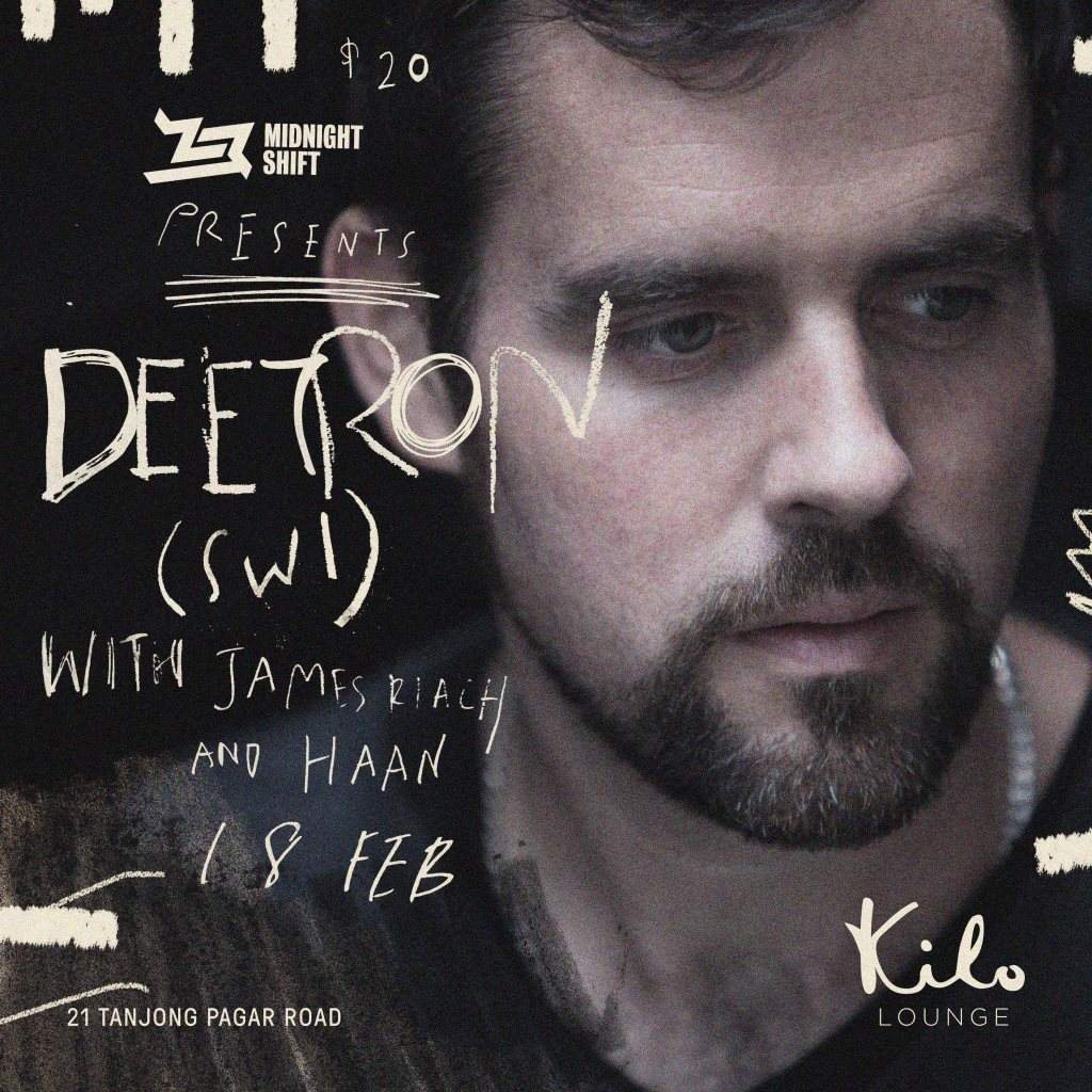 Midnight Shift presents Deetron, James Riach & Haan at Kilo Lounge ...