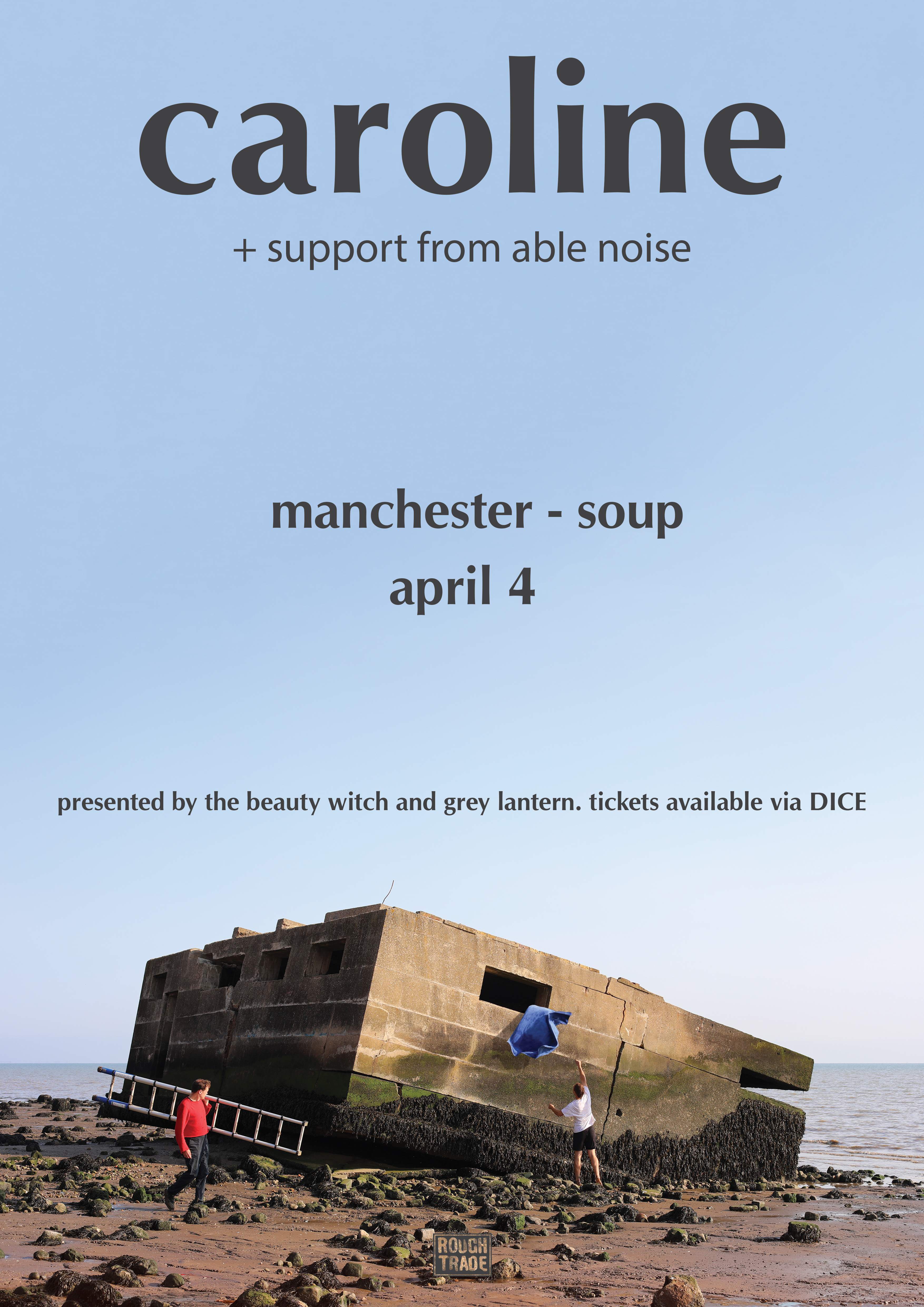 Grey Lantern + The Beauty Witch present: caroline + Able Noise at Soup ...