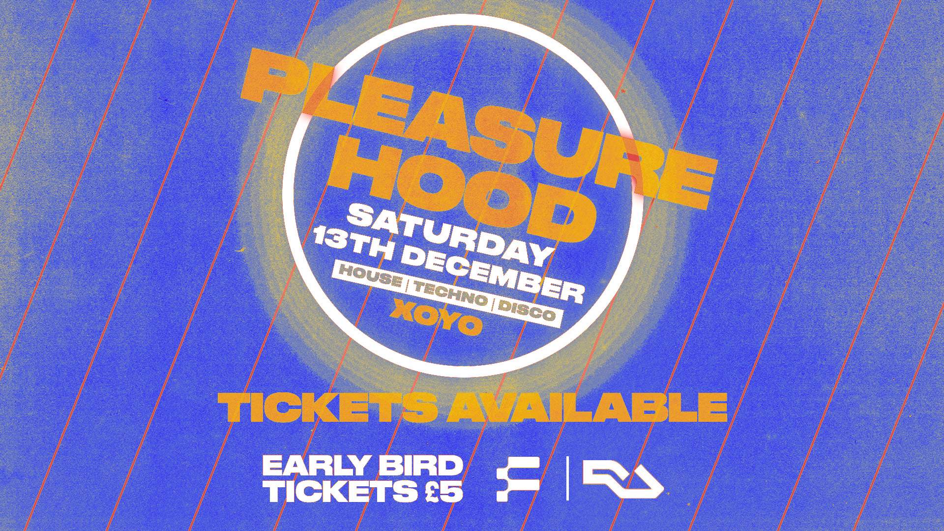 XOYO Pleasurehood - House/Techno/Disco at XOYO, London