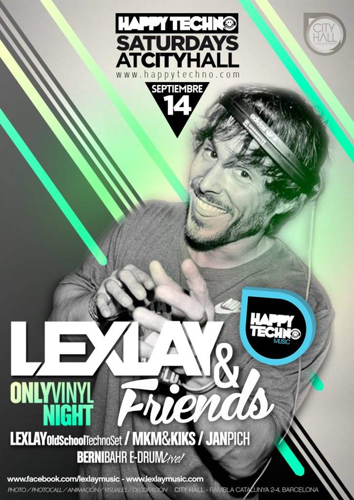 Happy Techno presents: Lexlay & Friends bei City Hall, Barcelona